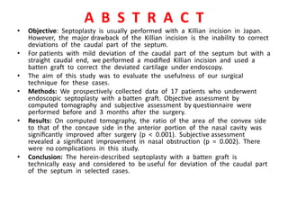 Endoscopic single handed septoplasty with batten graft for caudal | PPTX