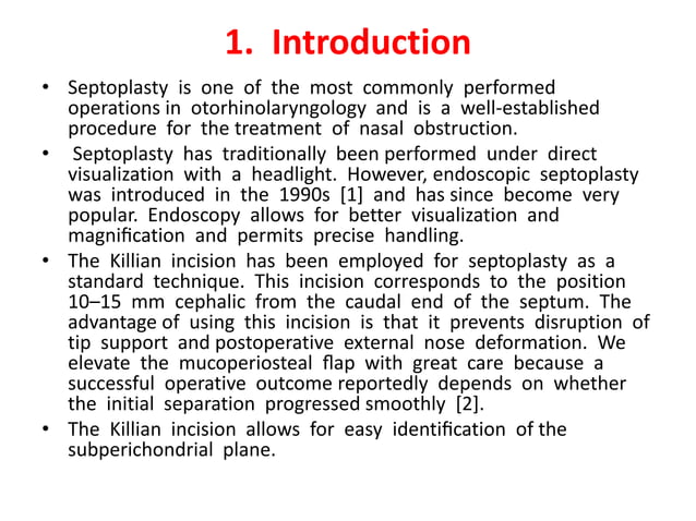 Endoscopic single handed septoplasty with batten graft for caudal | PPT