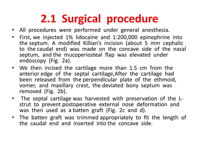 Endoscopic single handed septoplasty with batten graft for caudal | PPT
