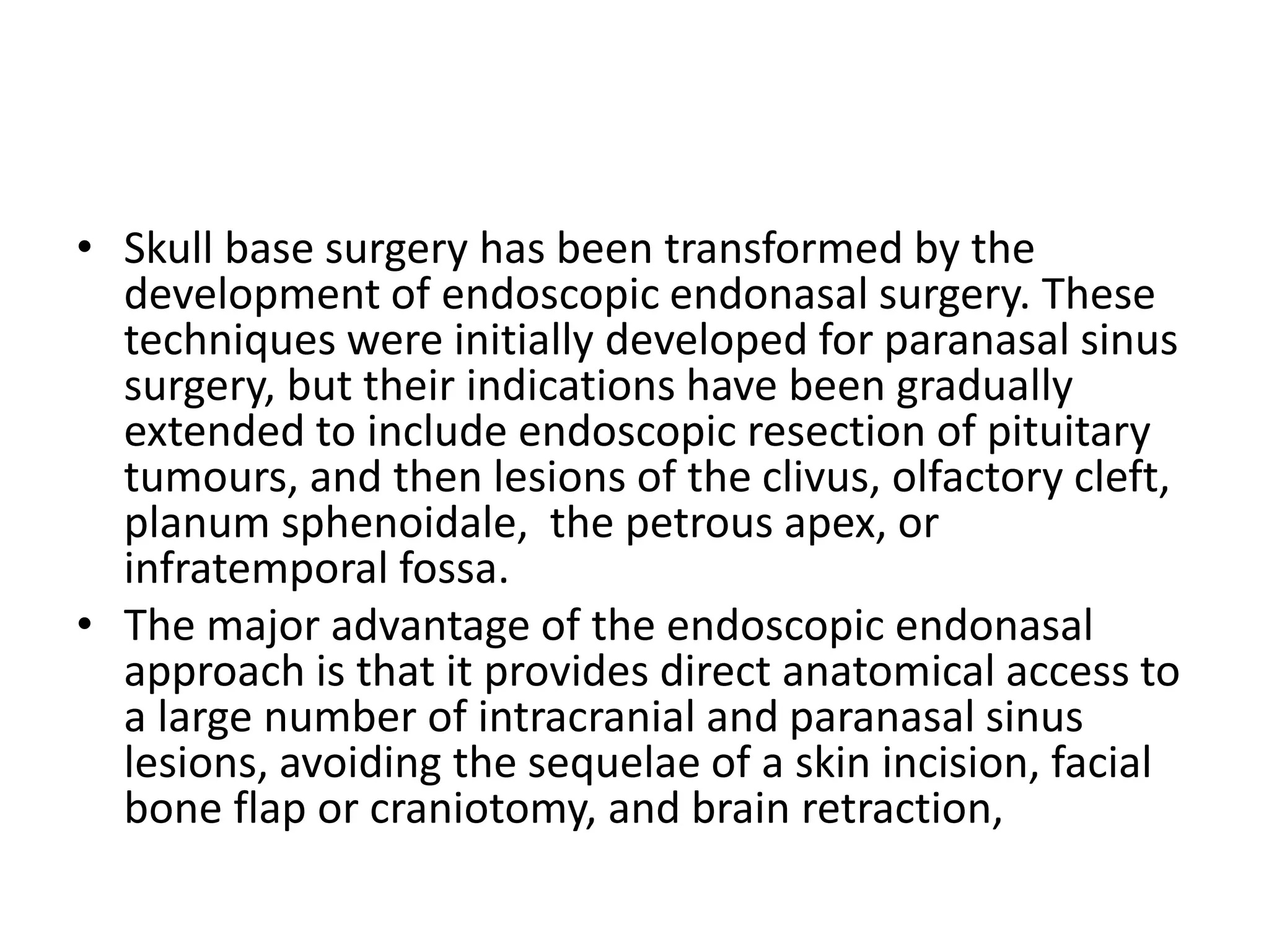 Endoscopic skull base surgeries | PPTX