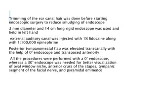 ENDOSCOPIC TRANSCANAL STAPEDOTOMY.pptx