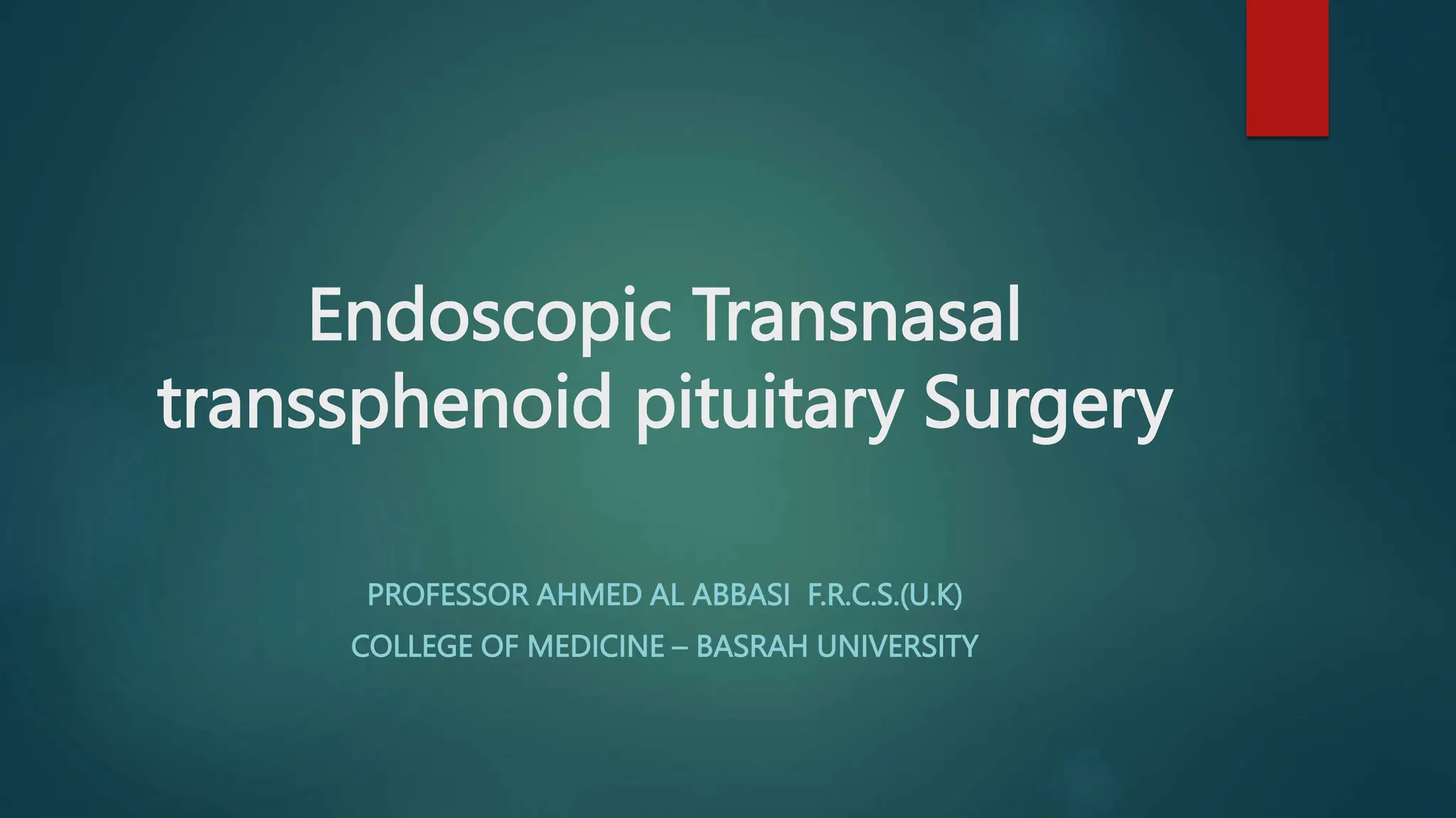 Endoscopic Transnasal transsphenoid pituitary Surgery (Erbil).pptx