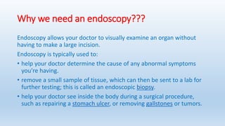 Endoscopy and types of endoscopy | PPTX