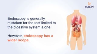 Endoscopy: Types, Preparation, Diagnosis, Procedure and Risks | PPTX