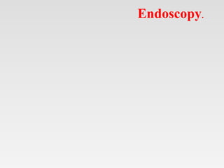 Endoscopy.pptx