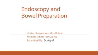 Endoscopy adn bowel prep CME for beginners.pptx