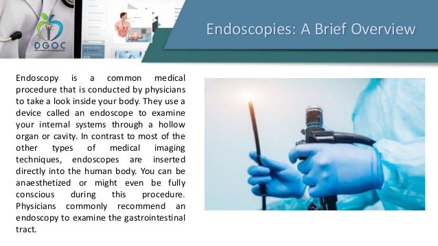 Endoscopy: A General Outline Of This Popular Procedure | PPTX ...