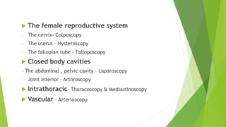Endoscopy in Clinical Surgery and Practice | PPTX