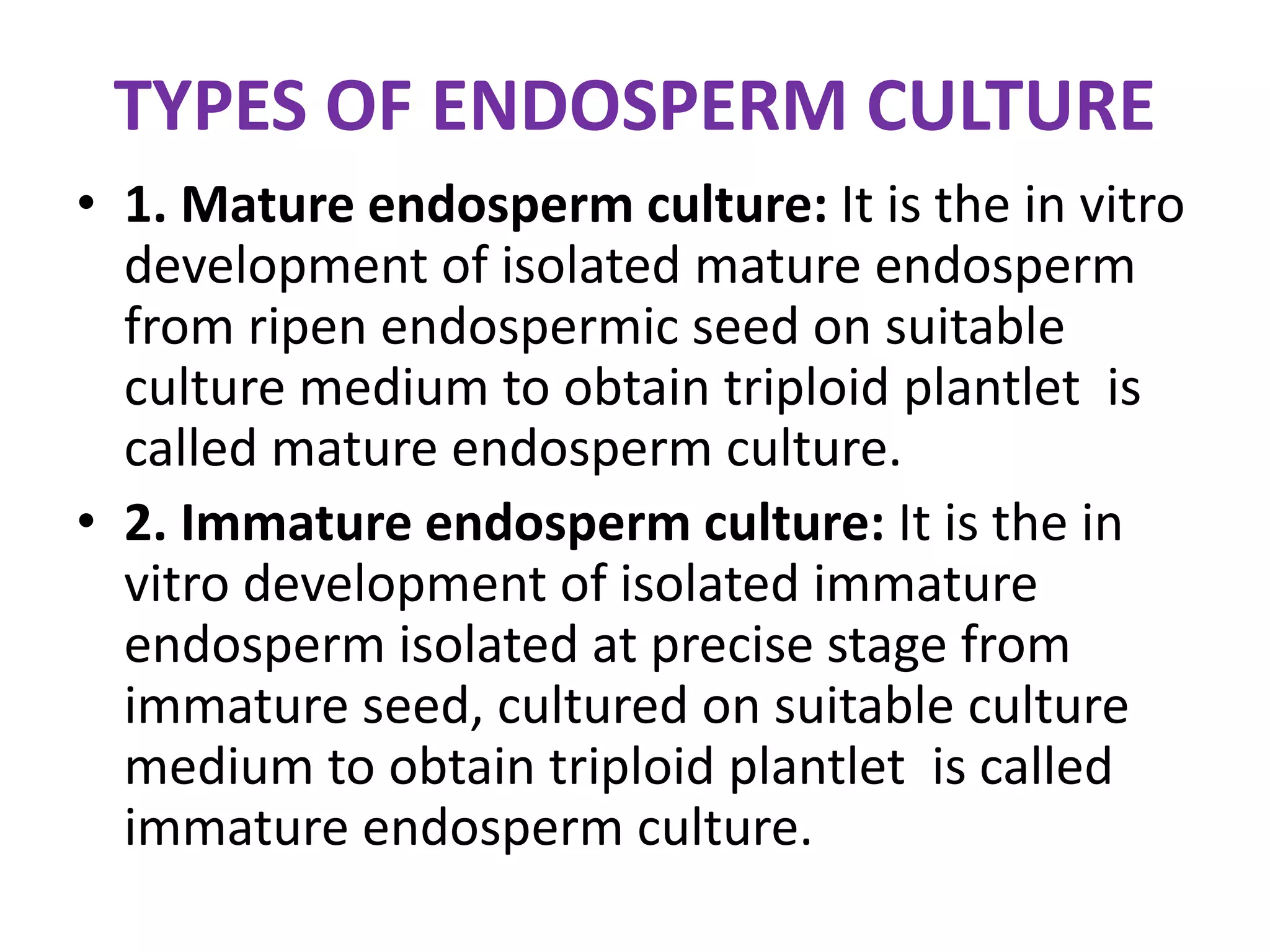 Endosperm culture and somatic embryogenesis | PPTX