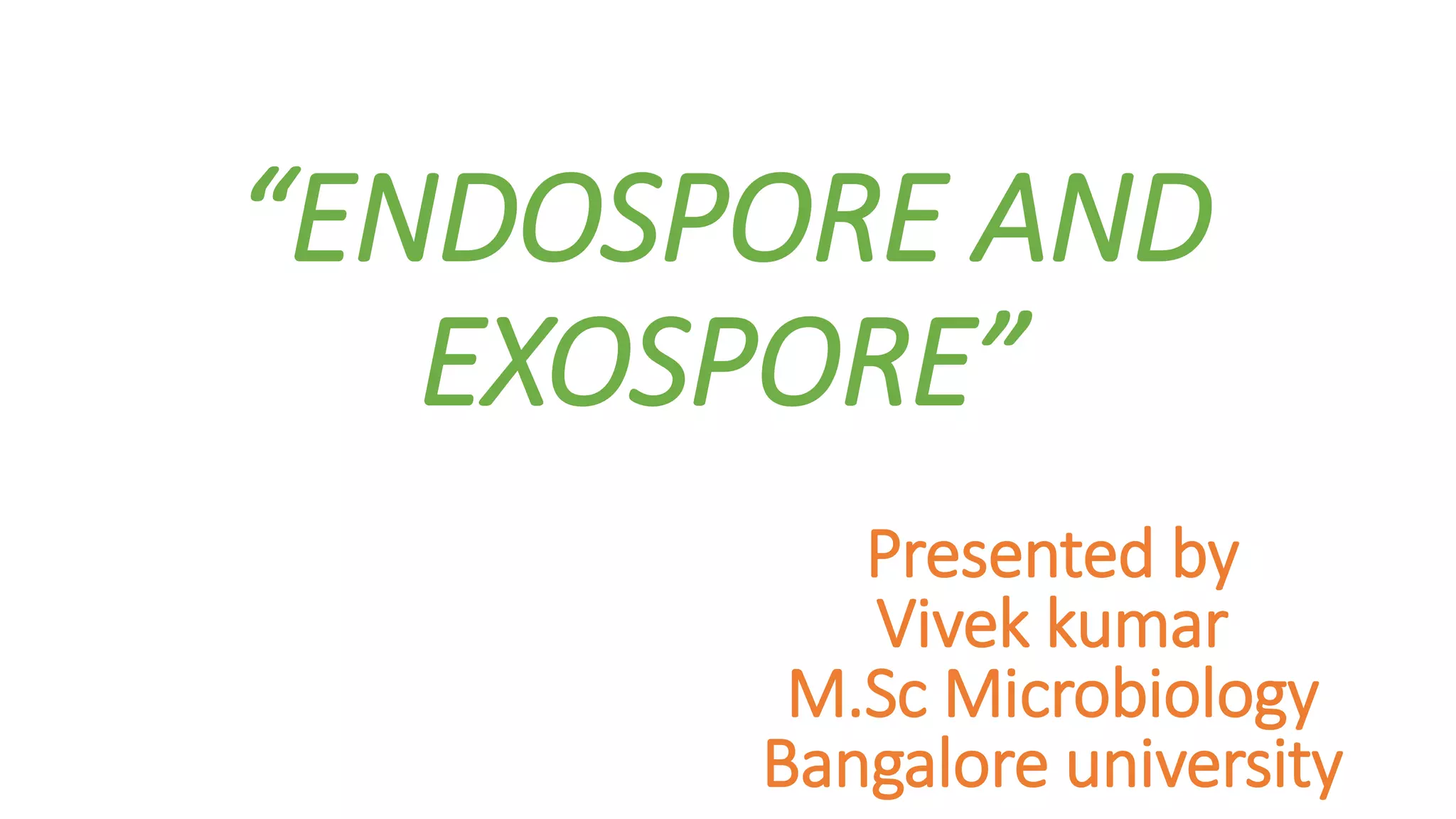 Endospore and Exospore | PPTX