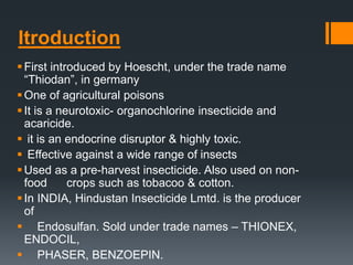 Endosulfan the kasargod story | PPTX