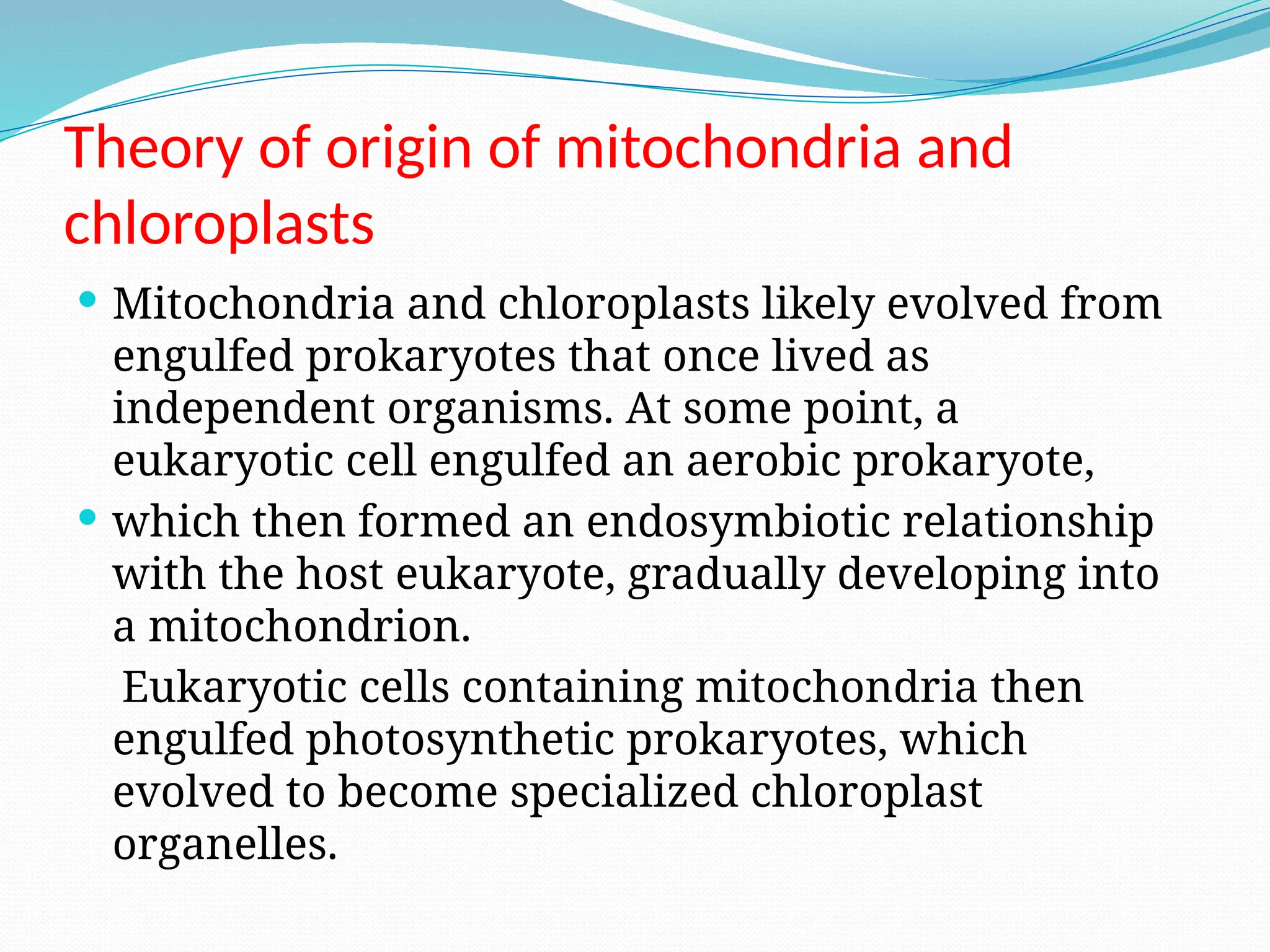 Endosymbiotic.pptx Theories of origin of chloroplast and mitochondria ...