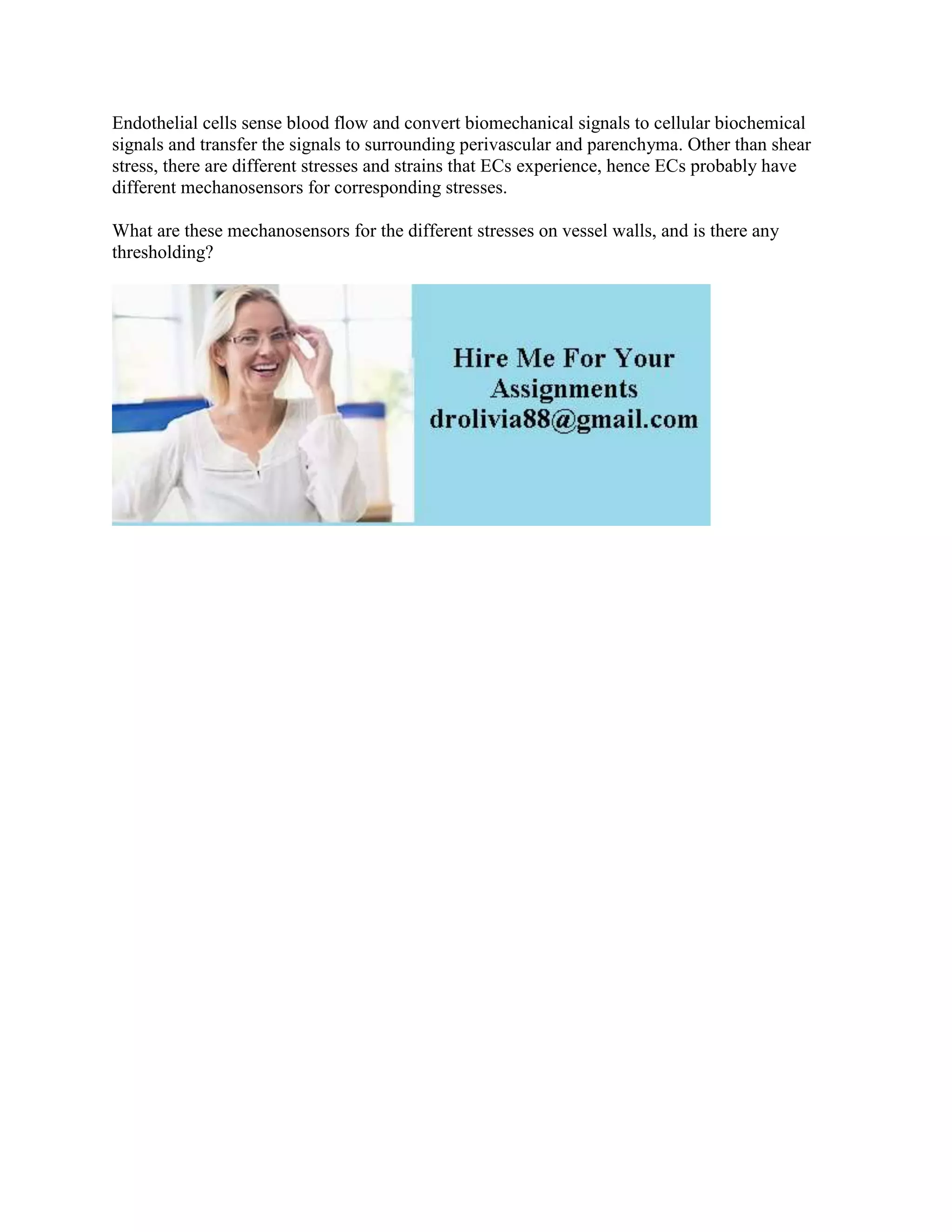 Endothelial cells sense blood flow and convert biomechanical signals t.docx