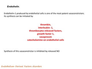 Endothelium derived factors | PPTX