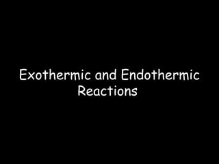 Endothermic and Exothermic .pptx