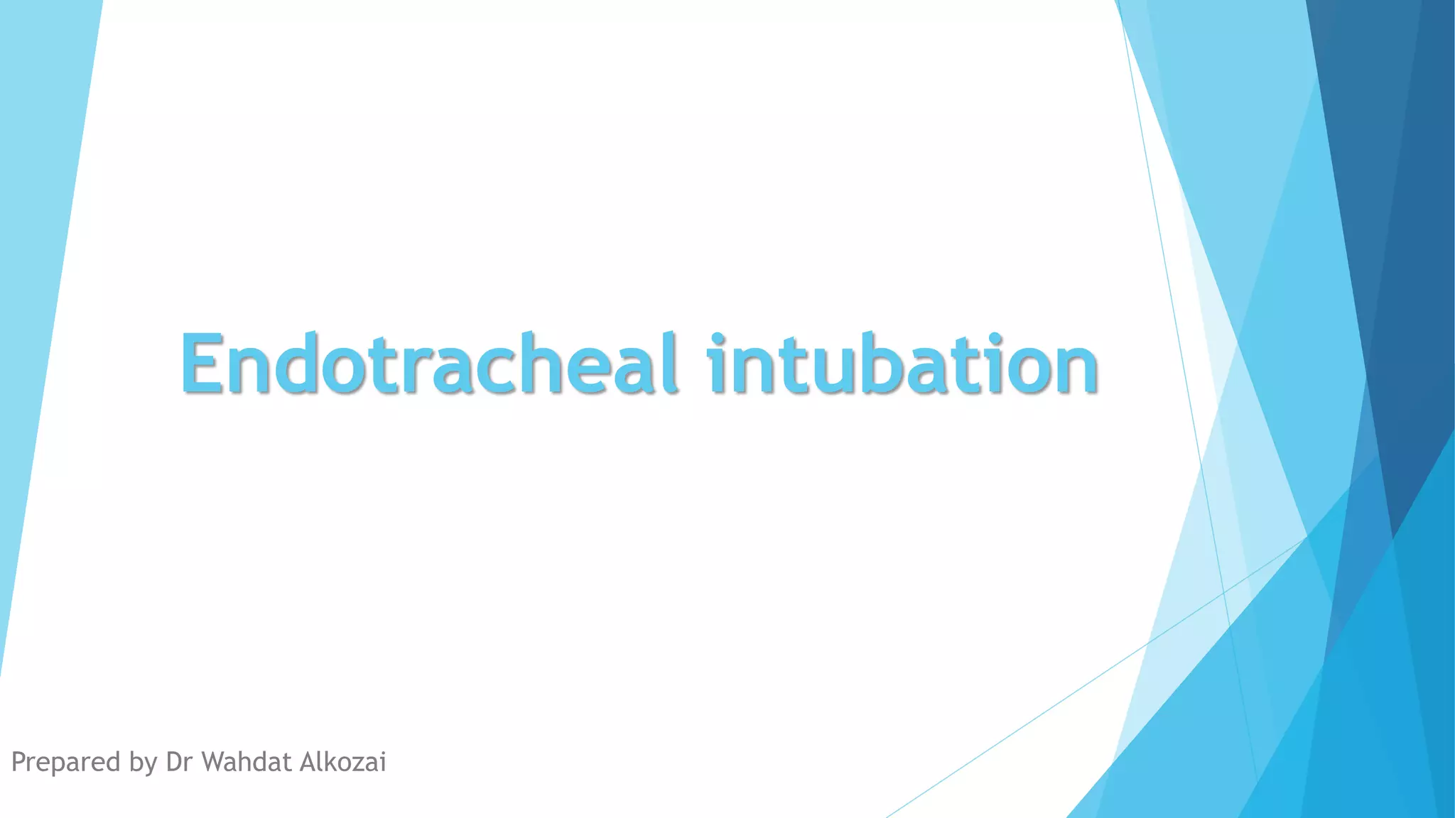 Endotracheal intubation | PPT