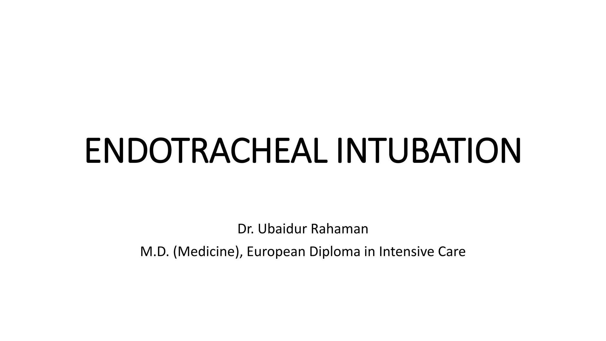 Endotracheal intubation | PPTX