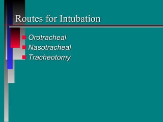 Endotracheal intubation extubation | PPT