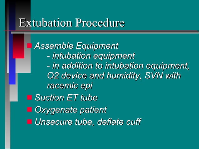 Endotracheal intubation extubation | PPT | Ear, Nose and Throat Conditions | Diseases and Conditions