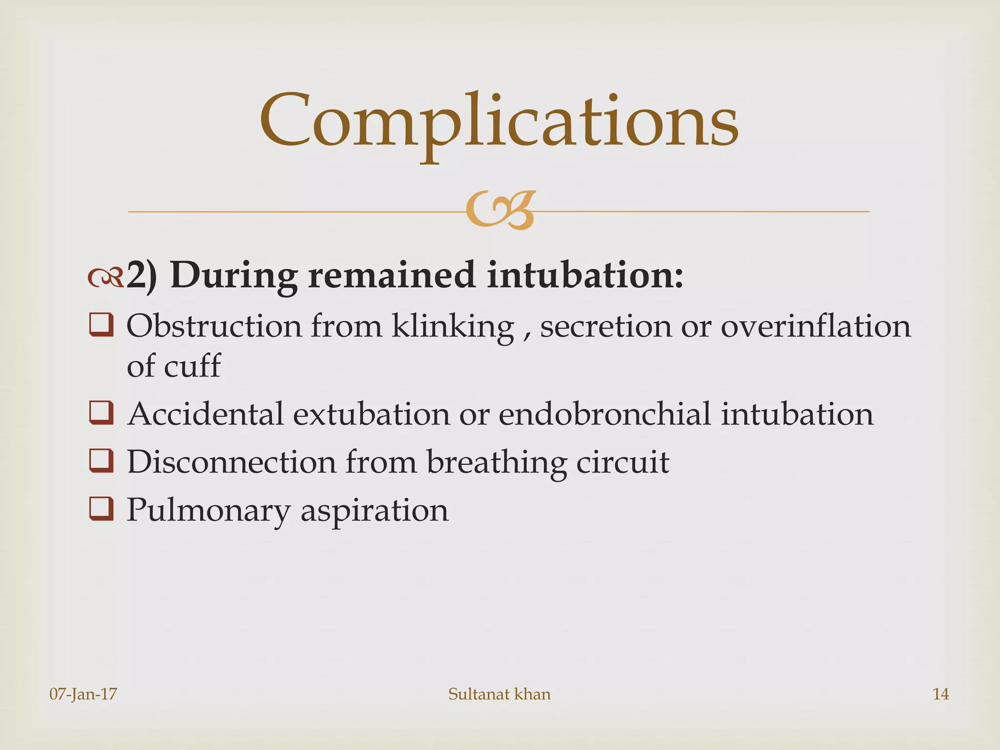 Endotracheal intubation, indications, complications. | PPTX