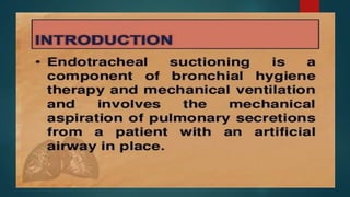 Endotracheal suctioning tissy | PPT