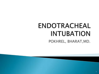 Endotrachial intubation ppt | PPTX
