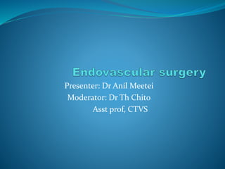 Endovascular surgery | PPTX