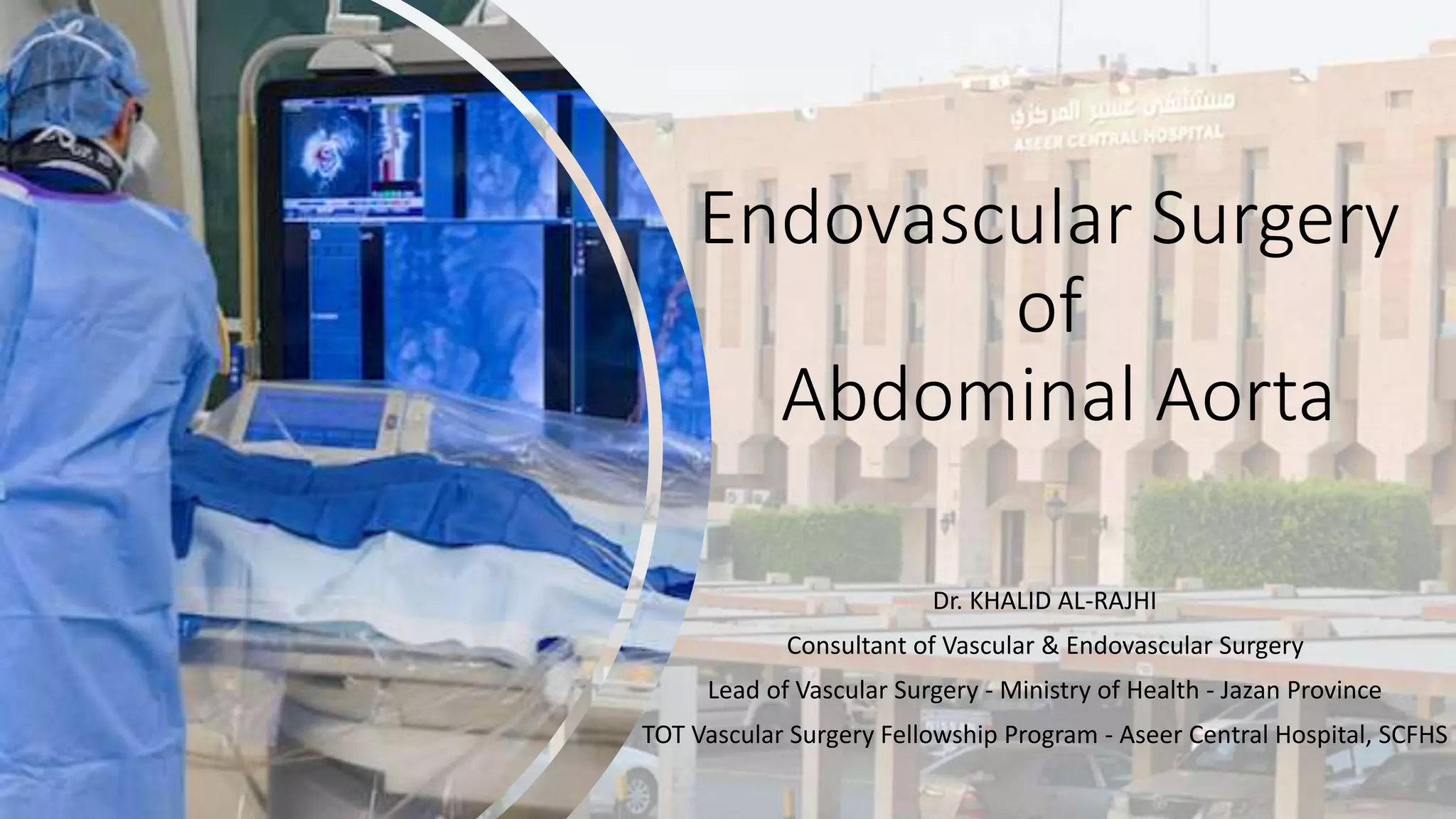 Endovascular Surgery of Abdominal Aorta | PPSX