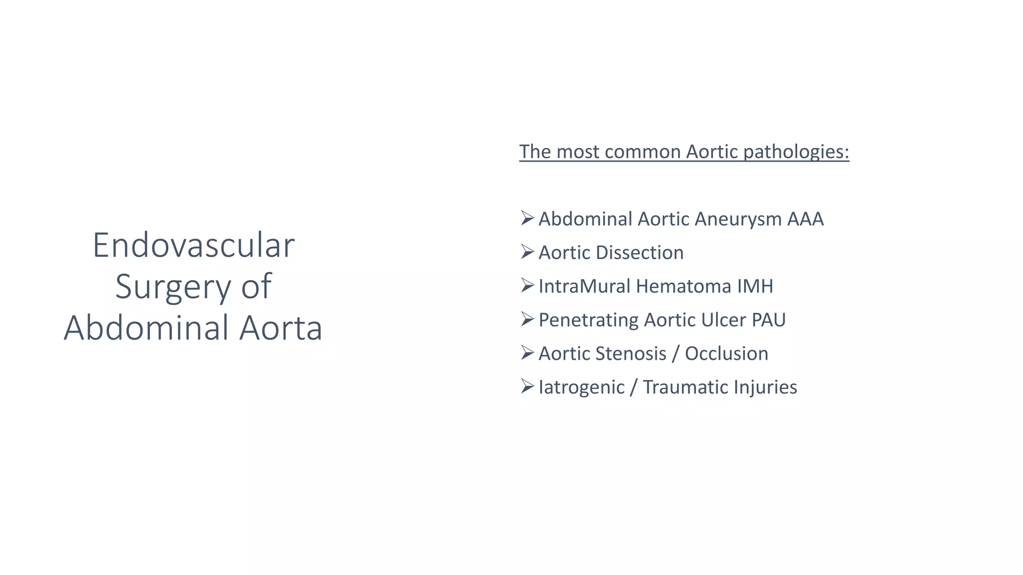 Endovascular Surgery of Abdominal Aorta | PPSX
