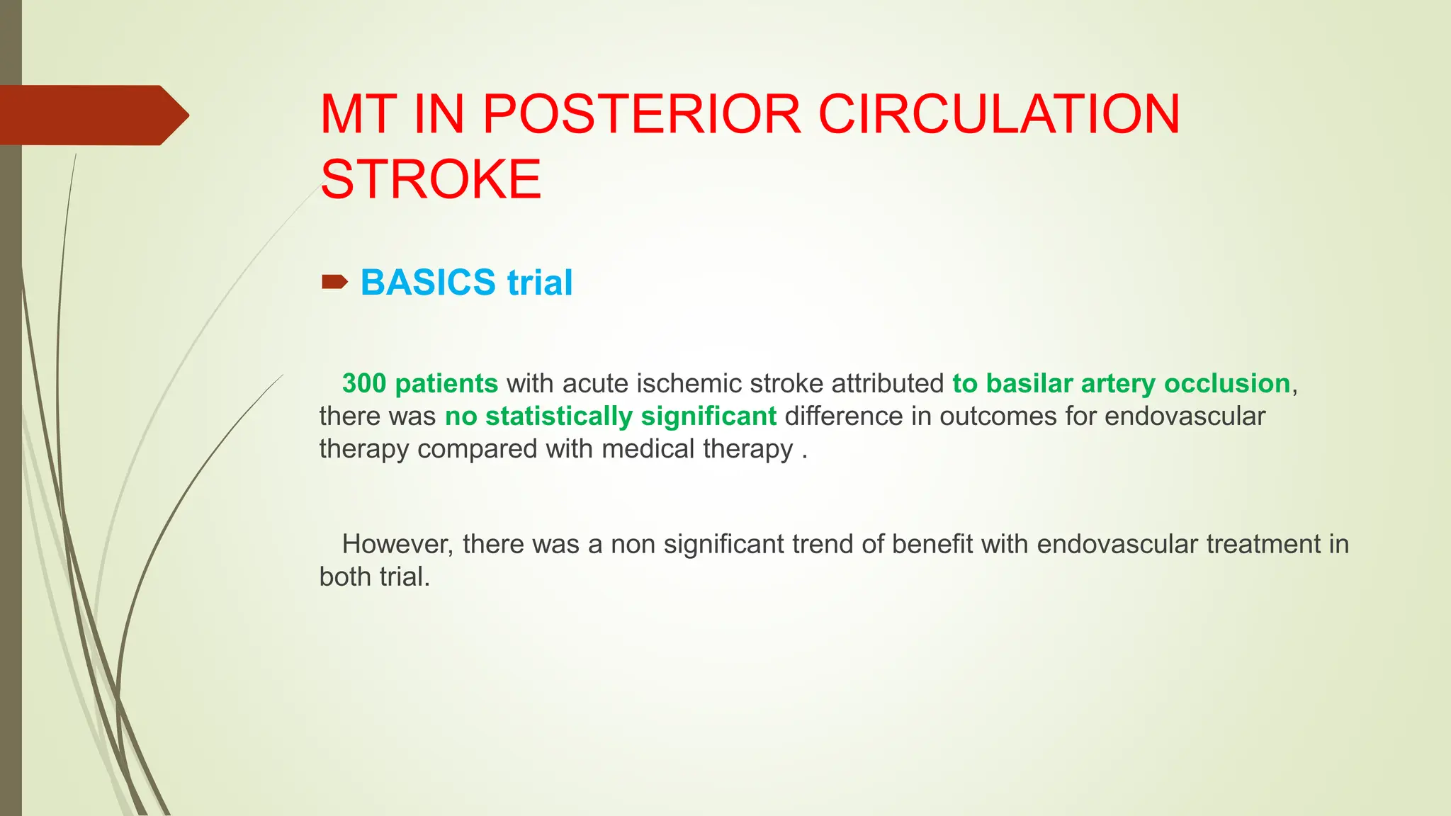 Endovascular therapy Neuro intervention (MT) in AIS Dr Ganesh.pptx