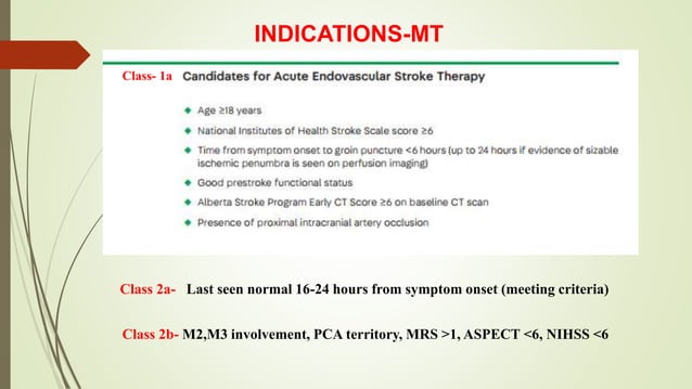 Endovascular therapy Neuro intervention (MT) in AIS Dr Ganesh.pptx ...