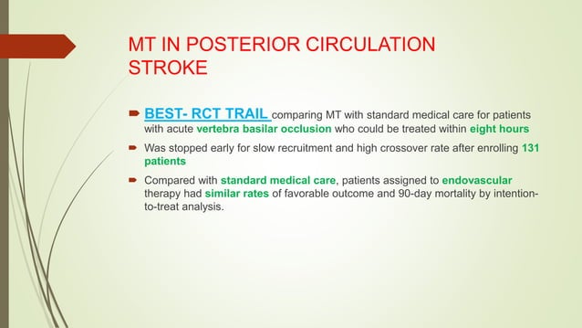 Endovascular therapy Neuro intervention (MT) in AIS Dr Ganesh.pptx ...