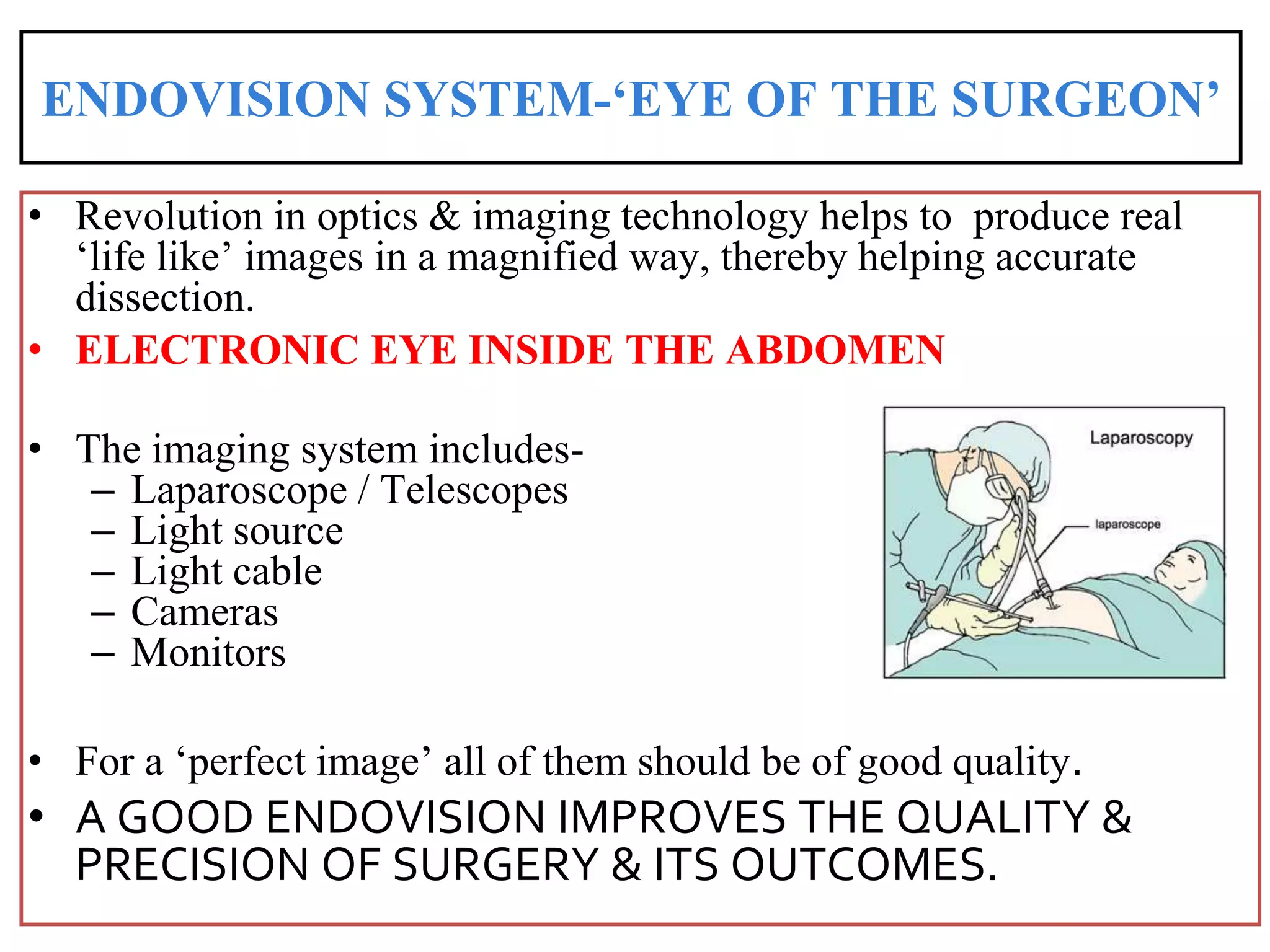ENDOVISION IN LAPAROSCOPY PPT. DR SREEJOY PATNAIK | PPTX