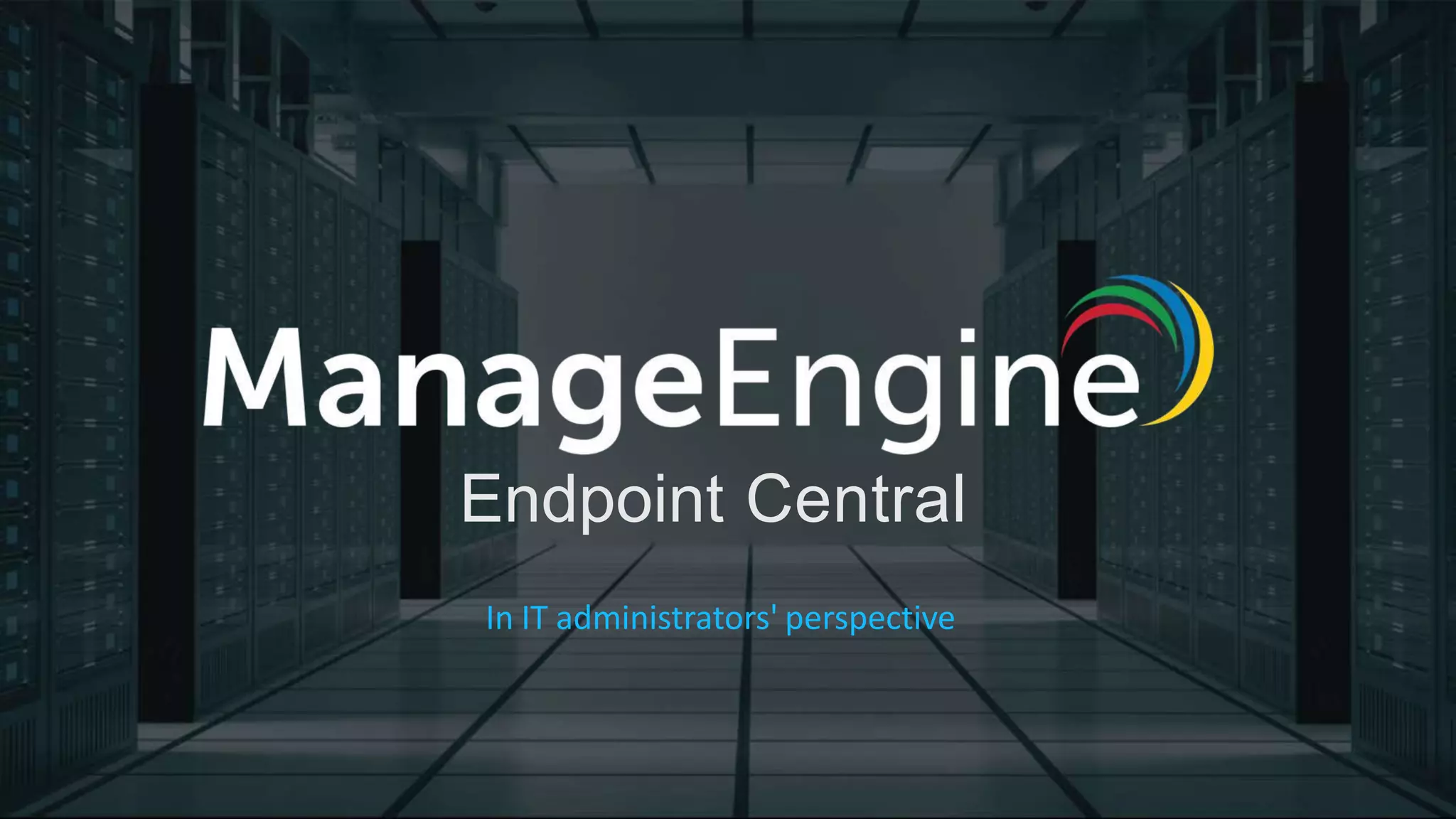 endpoint-central-it-admin.pptx