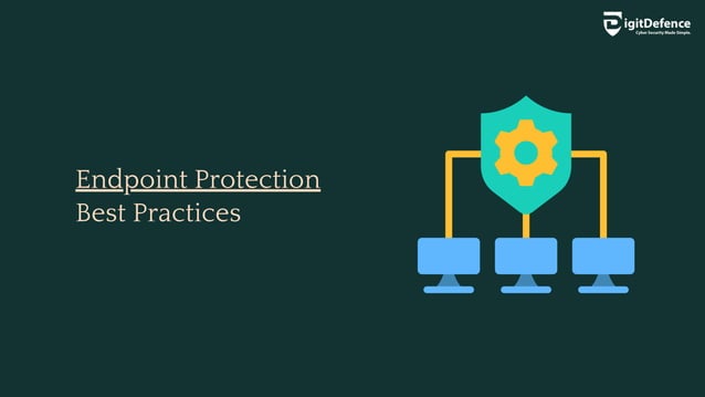 Endpoint Protection Best Practices - Eflot | PPT