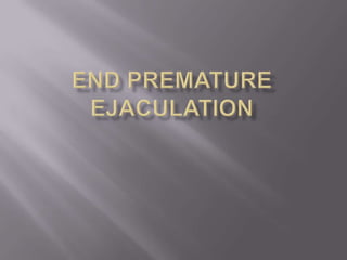 End premature ejaculation | PPTX