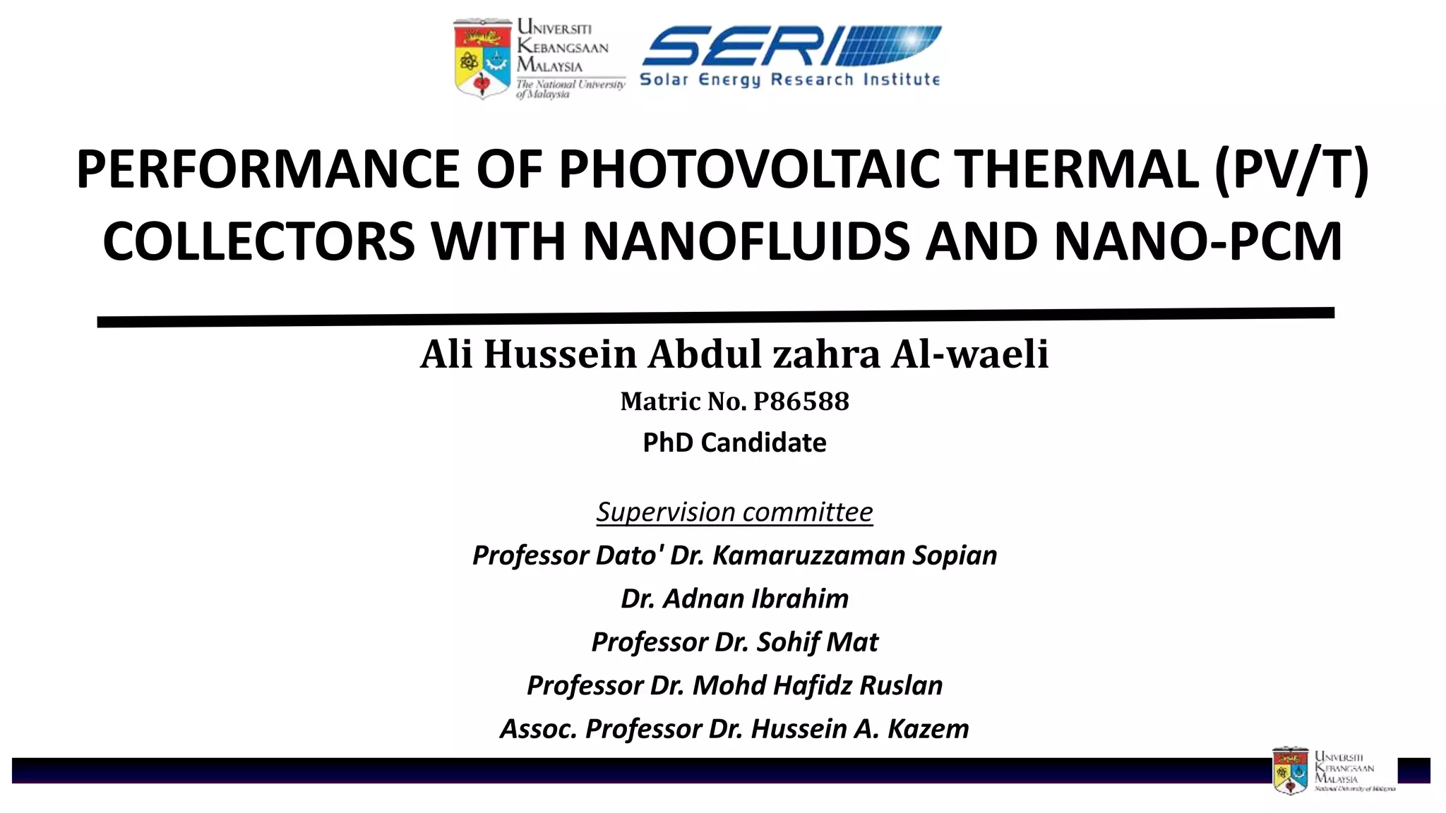 Photovoltaic thermal (PV/T) collectors with nanofluids and nano-Phase ...