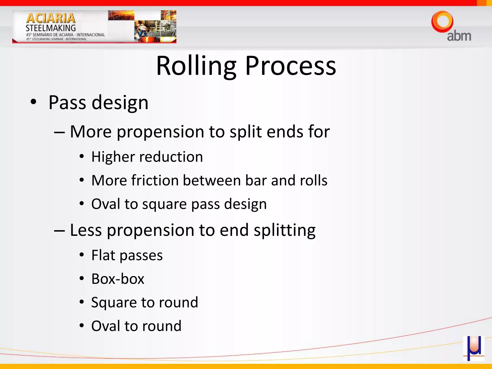 End splitting during long products rolling billet quality of rolling ...