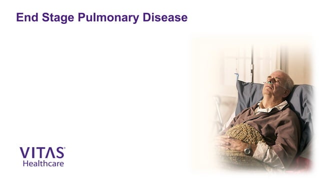 End Stage Pulmonary Disease | VITAS Healthcare | PPT