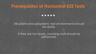 End-to-End Test Automation for Both Horizontal and Vertical Scale | PPT