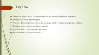 Endulzamiento del gas natural | PPTX