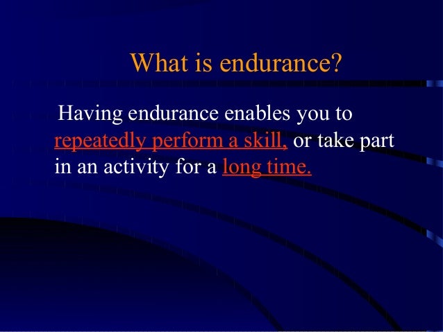 Endurance