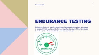 Endurance Testing.pptx