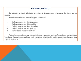 Endurecimiento de los metales | PPTX