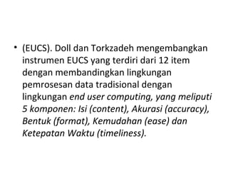 End user computing satisfaction (eucs) | PPT