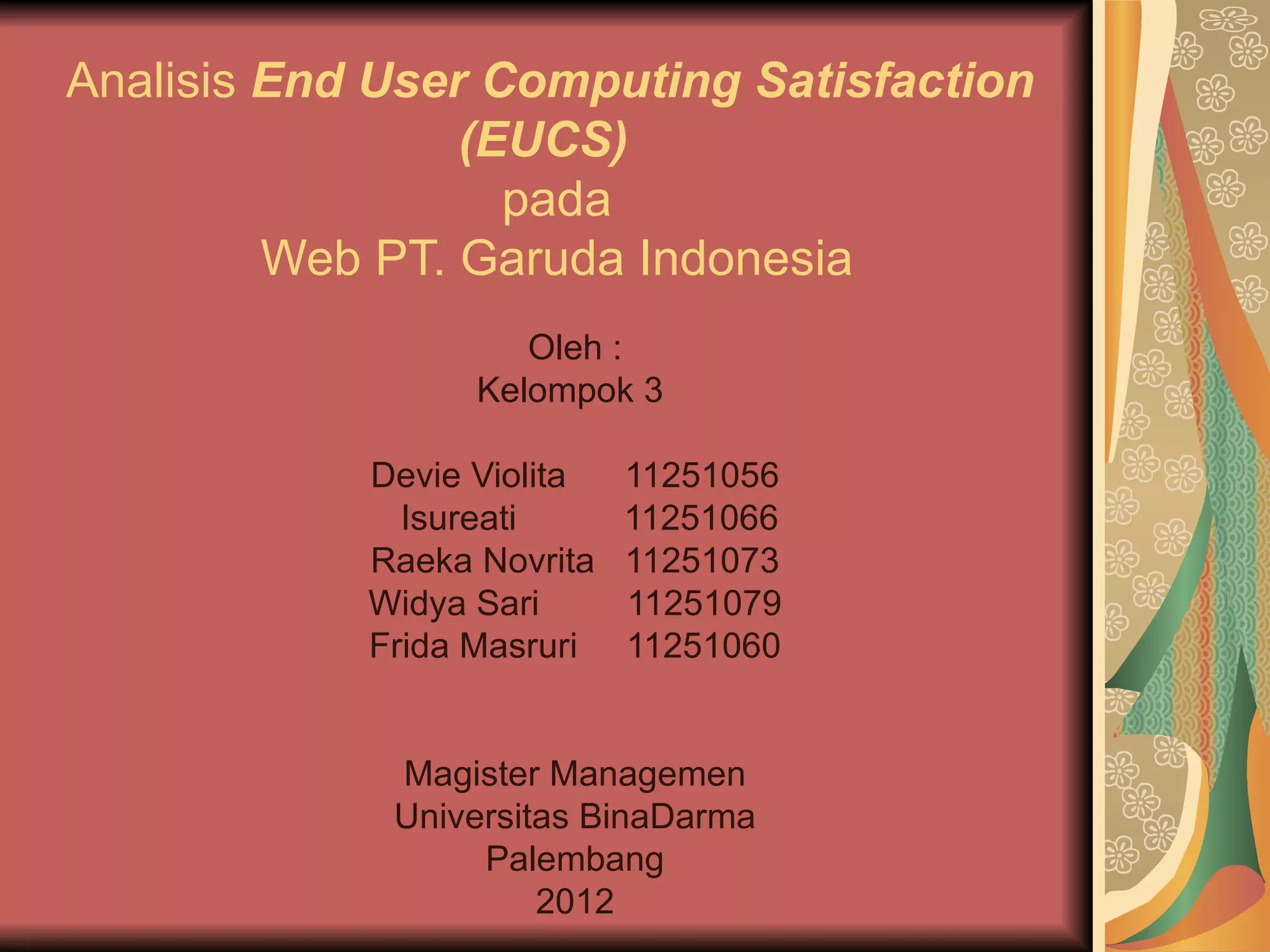 End User Computing Satisfaction Eucs Kelompok 3 Ppt