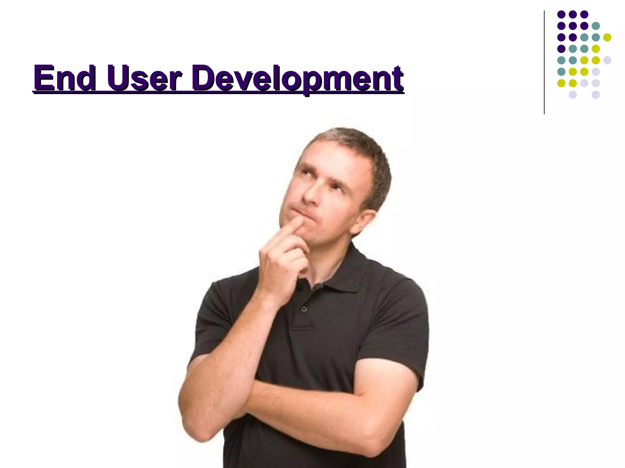 End user development approach mis | PPT