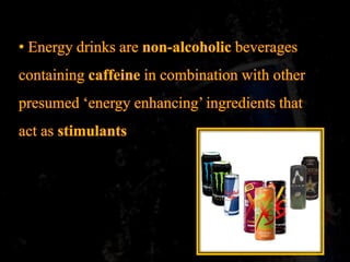 Enegry drink hazards | PPTX