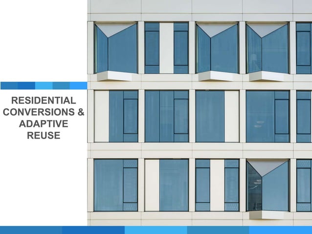 Residential Conversions & Adaptive Reuse | PPT