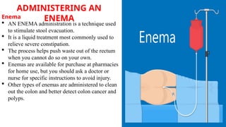 ENEMA ADMINISTRATION LECTURE AND DEMONSTRATION | PPTX